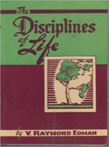 Book Review: The Disciplines of Life by V. Raymond Edman – Women With ...